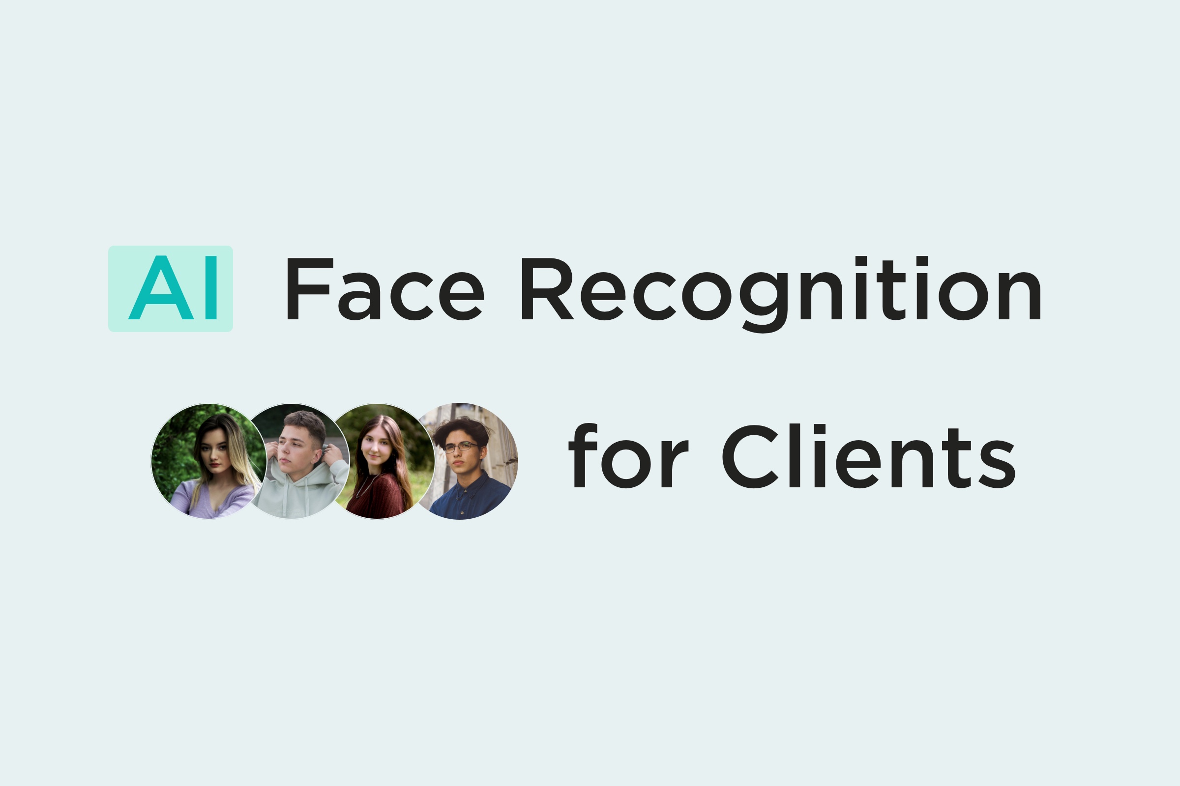 The New AI Face Recognition Feature for Your Clients